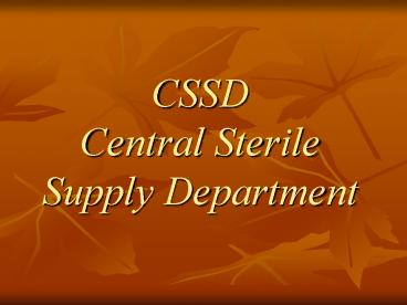 CSSD Central Sterile Supply Department presentation | free to view