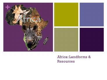 Africa: Landforms presentation | free to view