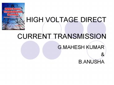 HIGH VOLTAGE DIRECT CURRENT TRANSMISSION presentation | free to view