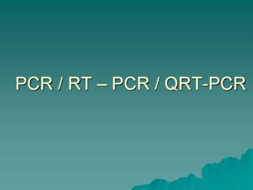 PCR / RT presentation | free to view