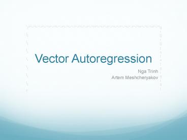 Vector Autoregression presentation | free to download