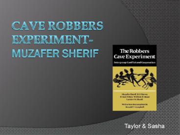 Cave Robbers Experiment-Muzafer Sherif presentation | free to view