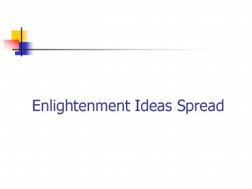 PPT – Enlightenment Ideas Spread PowerPoint presentation | free to view ...