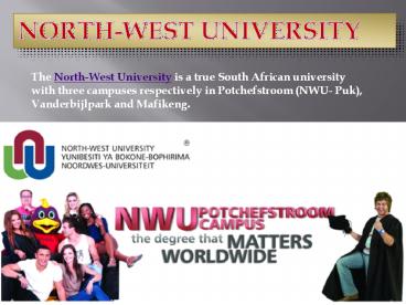 Education in Potchefstroom Campus of the North West University South ...