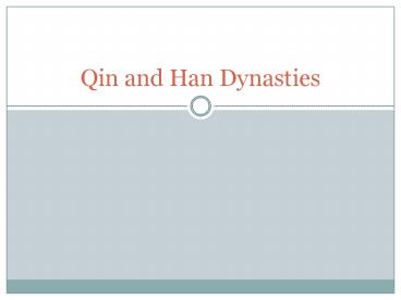 Qin and Han Dynasties presentation | free to download