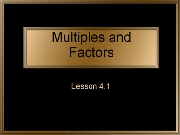 Multiples and Factors presentation | free to view