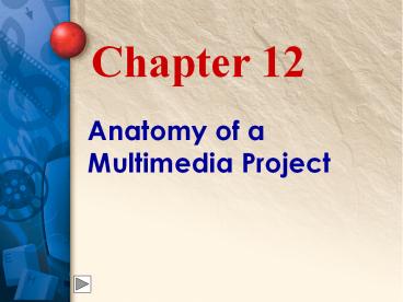 PPT – Anatomy of a Multimedia Project PowerPoint presentation | free to ...