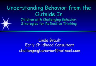 Understanding Behavior from the Outside In Children with Challenging ...