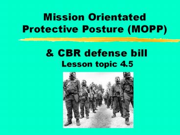 Mission Orientated Protective Posture (MOPP) presentation | free to ...