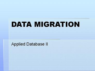 DATA MIGRATION presentation | free to download