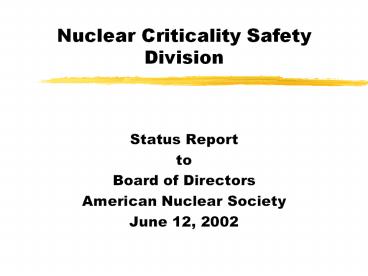 Nuclear Criticality Safety Division presentation | free to download