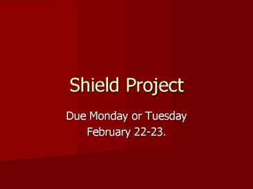 PPT – Shield Project PowerPoint presentation | free to download - id ...