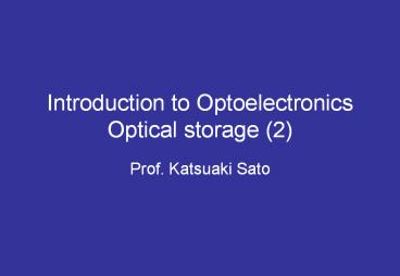 PPT – Introduction to Optoelectronics Optical storage (2) PowerPoint ...