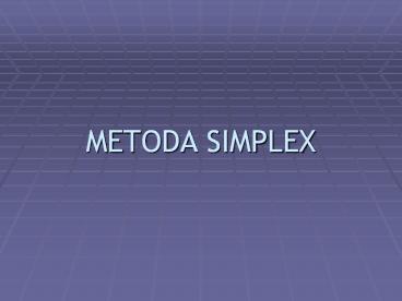 METODA SIMPLEX presentation | free to download