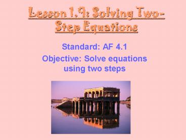 PPT – Lesson 1.9: Solving Two-Step Equations PowerPoint presentation ...