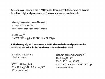 3. Television channels are 6 MHz wide. How many bits/sec can be sent if four-level digital ...