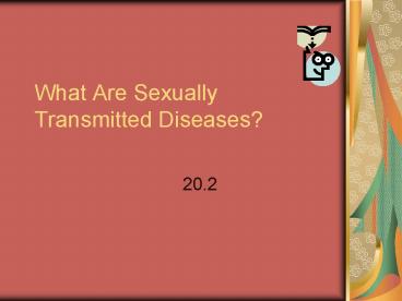 What Are Sexually Transmitted Diseases? presentation | free to view