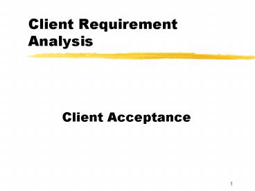 PPT – Client Requirement Analysis PowerPoint presentation | free to ...