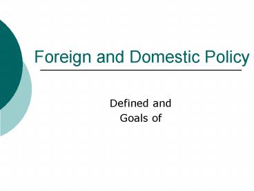 Foreign and Domestic Policy presentation | free to view