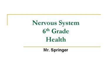 Nervous System 6th Grade Health presentation | free to view