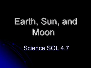 Earth, Sun, and Moon presentation | free to view