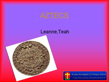 PPT – AZTECS PowerPoint presentation | free to download - id: 52db6b-Nzc5O