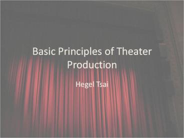 PPT – Basic Principles of Theater Production PowerPoint presentation ...