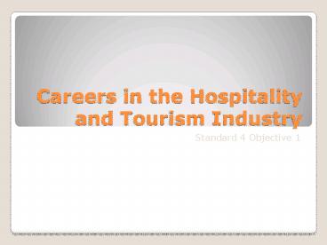 Careers in the Hospitality and Tourism Industry presentation | free to view