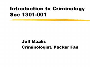 PPT – Introduction to Criminology Soc 1301-001 PowerPoint presentation ...