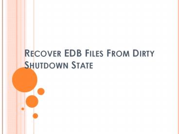 How to Repair a Dirty Shutdown in Exchange Database presentation | free to download