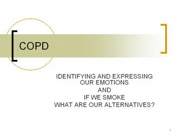 PPT – COPD PowerPoint presentation | free to view - id: 538c49-YjhkZ