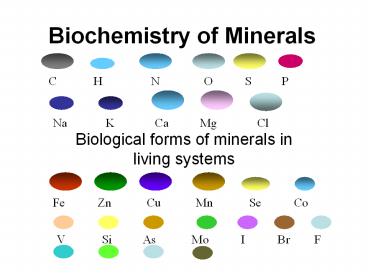Biochemistry of Minerals presentation | free to view