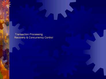 PPT – Transaction Processing Recovery PowerPoint presentation | free to ...