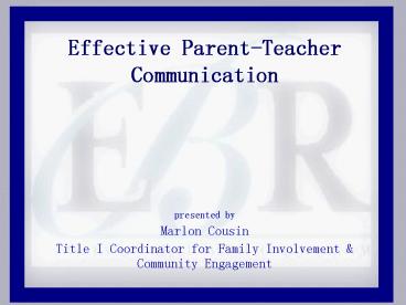Effective Parent-Teacher Communication presentation | free to view