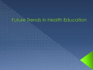 PPT – HEALTH EDUCATION PowerPoint presentation | free to download - id ...