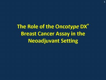 The Role of the Oncotype DX presentation | free to download
