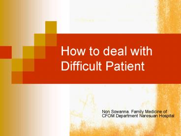 How to deal with Difficult Patient presentation | free to view