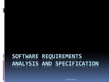 Software Requirements Analysis and Specification presentation | free to ...