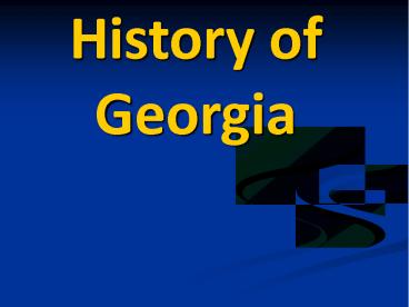 History of Georgia presentation | free to download