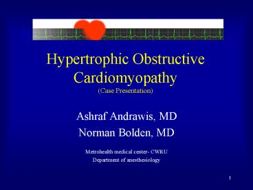 Hypertrophic Obstructive Cardiomyopathy (Case Presentation ...