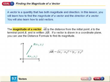 A vector is a quantity that has both magnitude and direction. In this ...