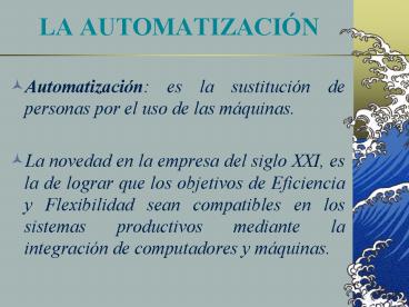 LA AUTOMATIZACI presentation | free to download