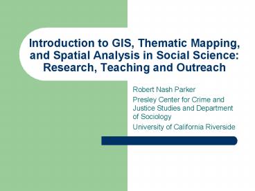 PPT – Introduction to GIS, Thematic Mapping, and Spatial Analysis in ...