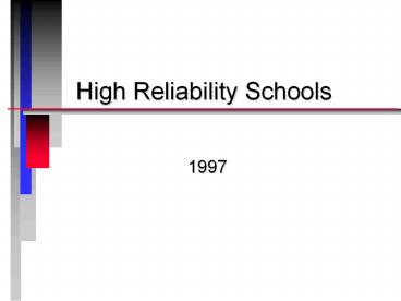 High Reliability Schools presentation | free to view