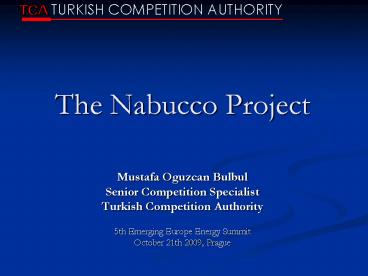 The Nabucco Project presentation | free to view