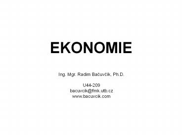PPT – EKONOMIE PowerPoint presentation | free to view - id: 555867-M2UxO