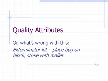 PPT – Quality Attributes PowerPoint presentation | free to download ...
