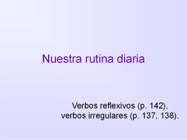 PPT – Nuestra rutina diaria PowerPoint presentation | free to download ...
