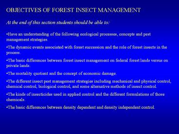 OBJECTIVES OF FOREST INSECT MANAGEMENT presentation | free to view