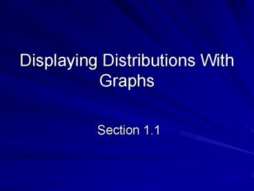 Displaying Distributions With Graphs presentation | free to view